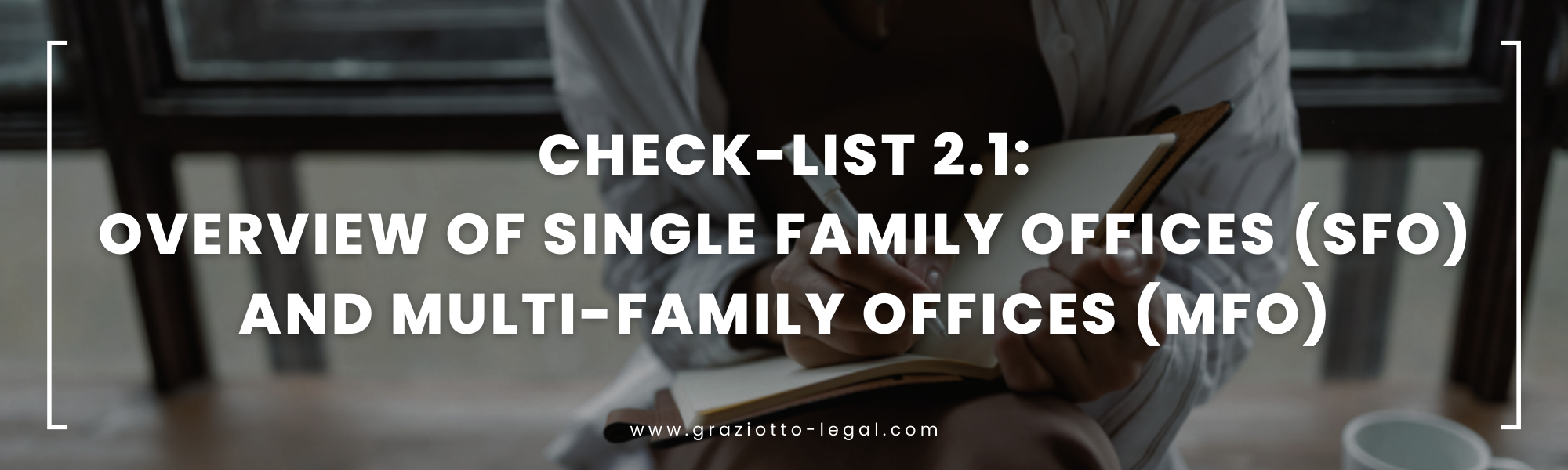 Check-list 2.1: Overview of Single Family Offices (SFO) and Multi ...