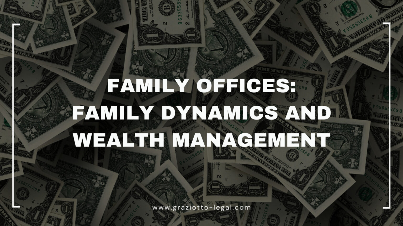 Family Offices: Family Dynamics and Wealth Management - Global Advisory ...