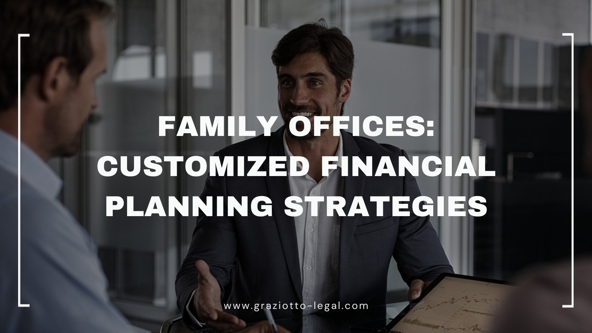 Family Offices: Customised Financial Planning Strategies - Global ...