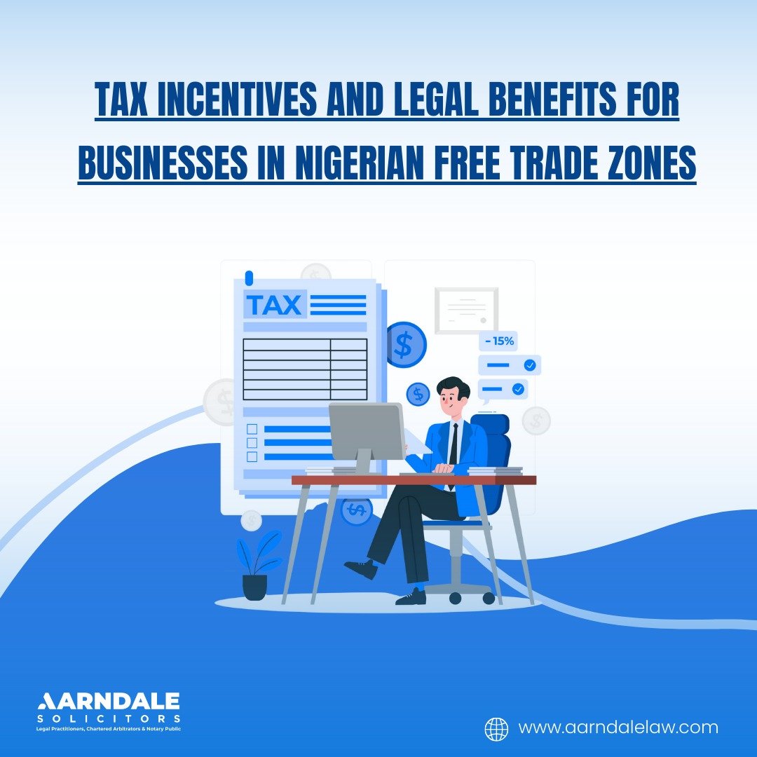 Tax Incentives and Legal Benefits for Businesses in Nigerian Free-Trade ...